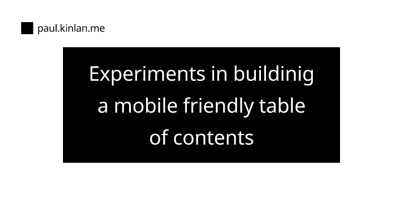 Experiments in buildinig a mobile friendly table of contents | Modern ...