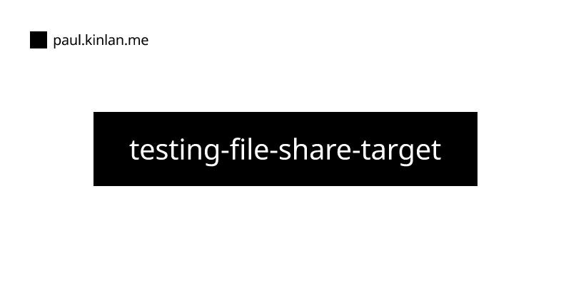 testing-file-share-target
